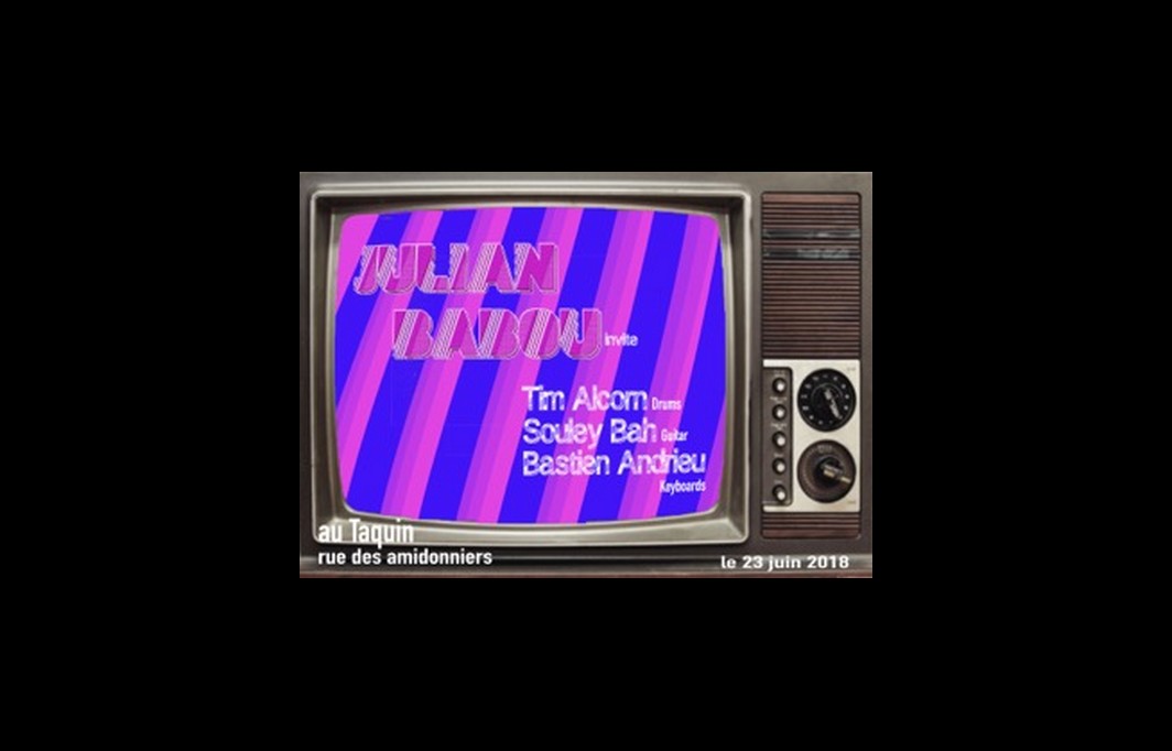 Carte Blanche à Julian Babou (Funk du Monde) -5€ - Le Taquin