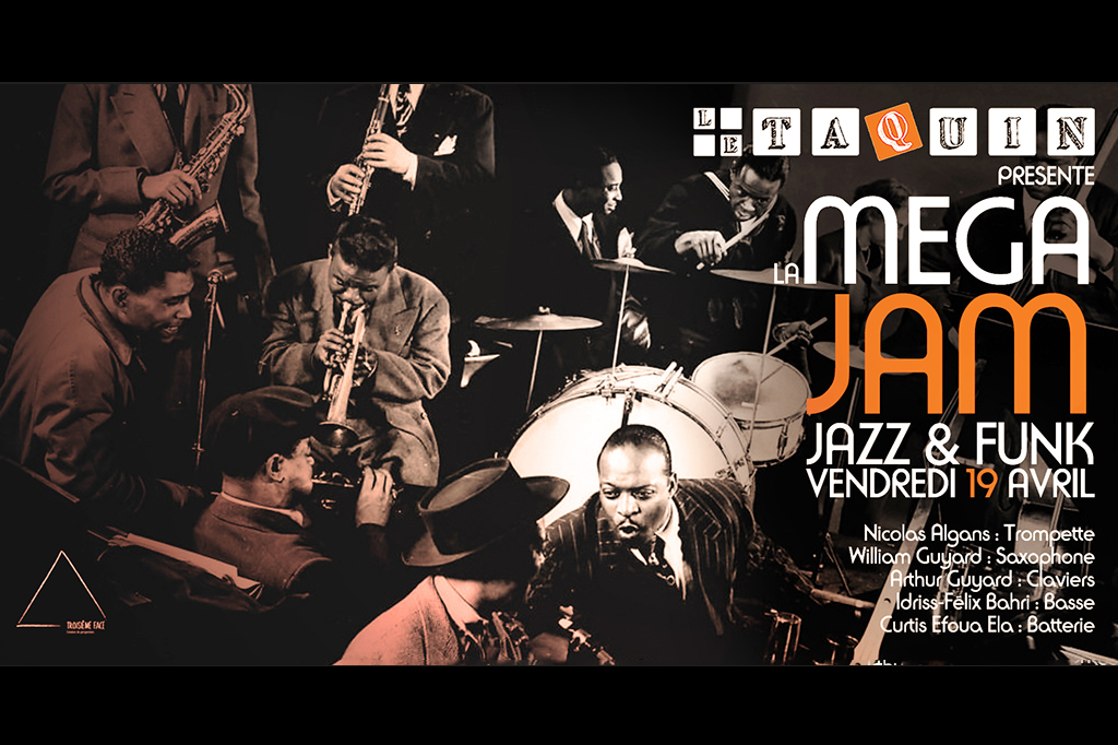 La Mega Jam Jazz & Funk - 3€ / Gratuit pour les musiciens - Le Taquin